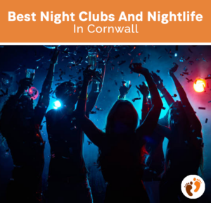 Best Night Clubs And Nightlife In Cornwall - barefootcornwall.com